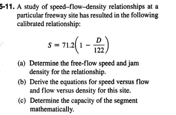 Solved 5-11. A study of speed-flow-density relationships at | Chegg.com