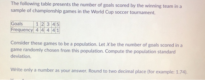 Solved The following table presents the number of goals | Chegg.com