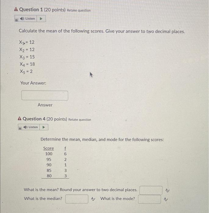 [Solved]: Calcualte the mean median and mode A Questio