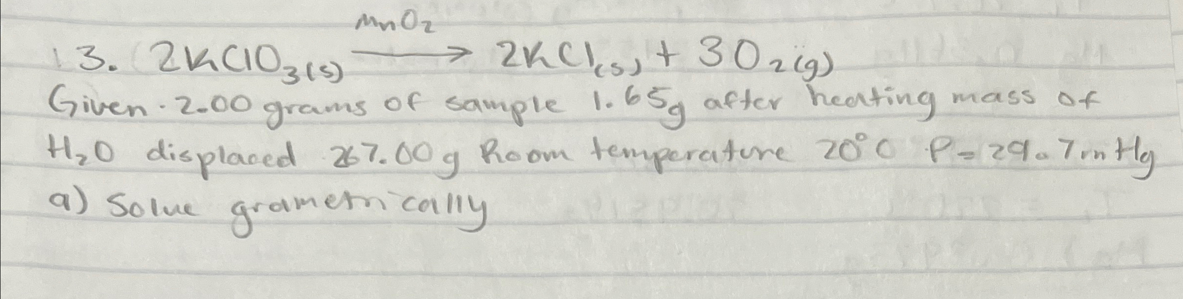 Solved 2KClO3(s)→MnO22KCl(5)+3O2(g)Given *2.00 ﻿grams of | Chegg.com
