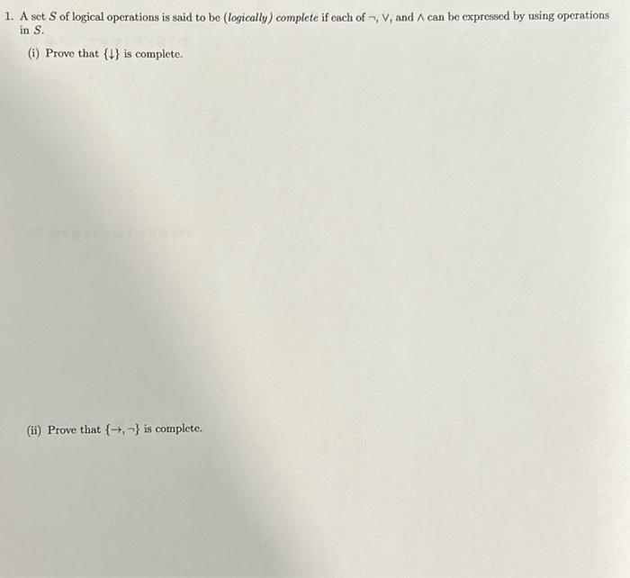 Solved 1. A set S of logical operations is said to be | Chegg.com