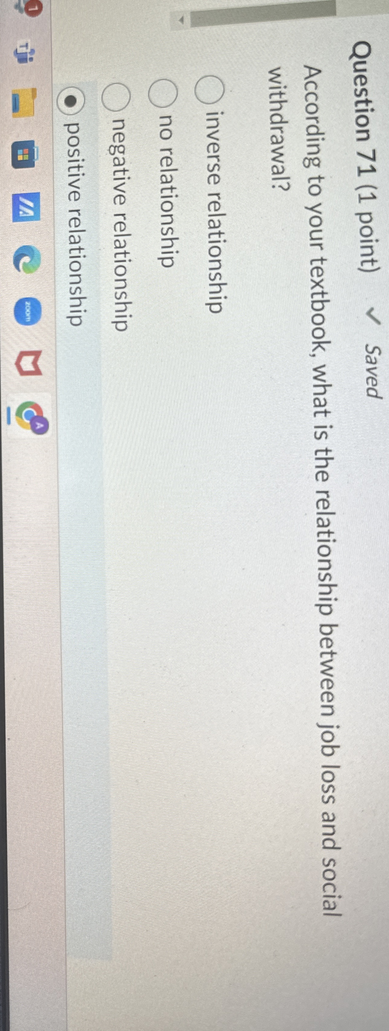 Solved Question 71 (1 ﻿point) ﻿SavedAccording to your | Chegg.com