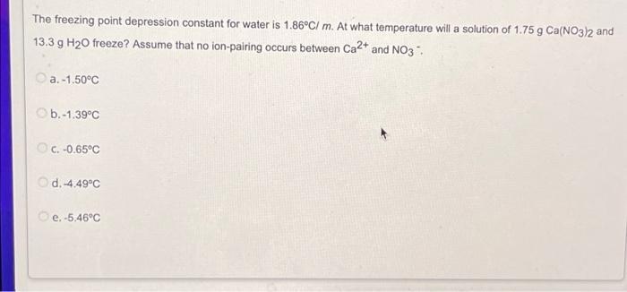 Solved The freezing point depression constant for water is | Chegg.com