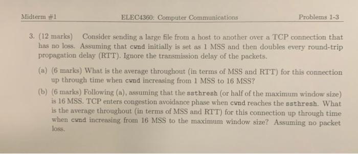 Solved 3. (12 marks) Consider sending a large file from a | Chegg.com
