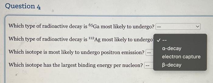 Solved Which type of radioactive decay is 65Ga most likely | Chegg.com