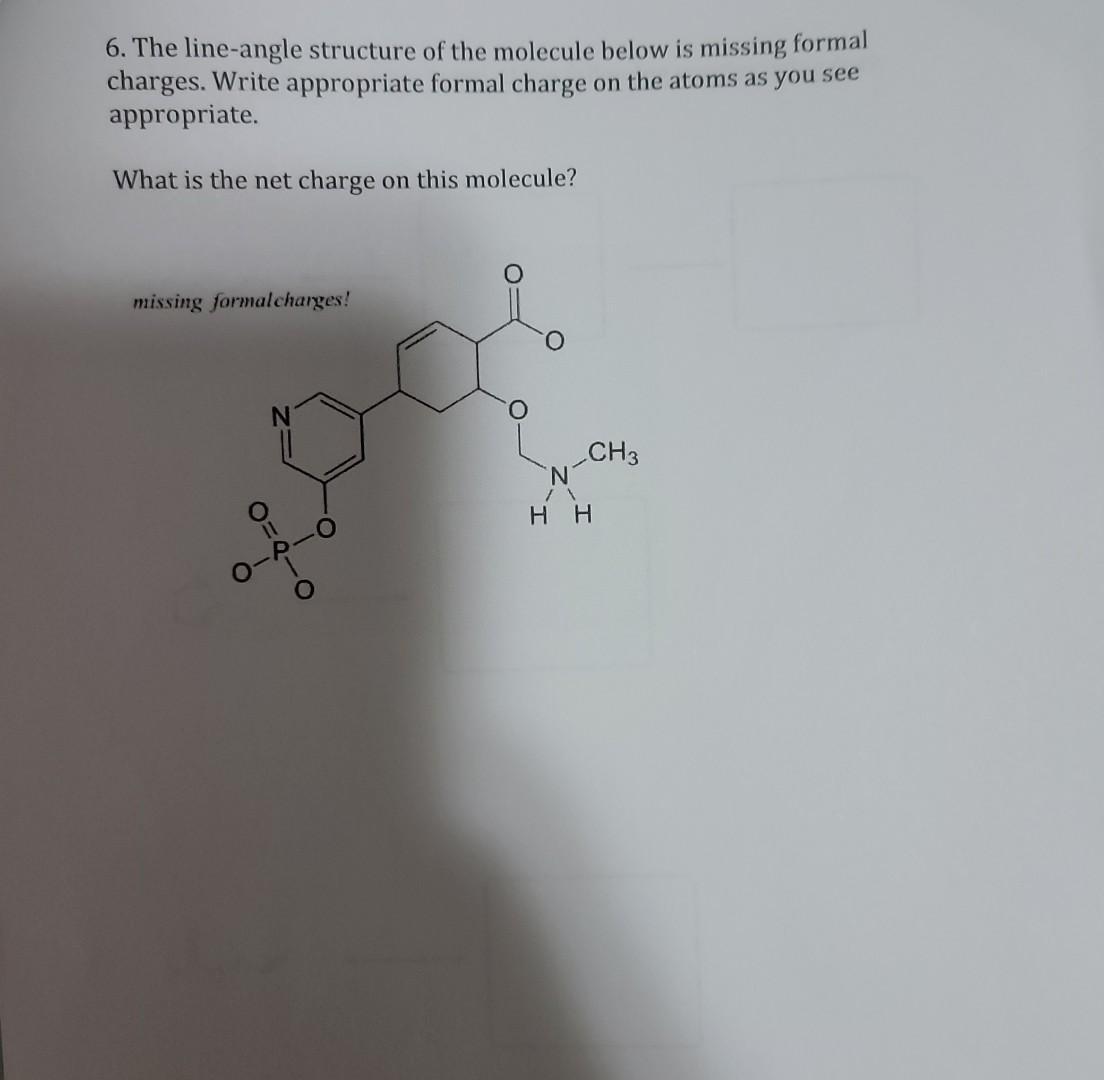 Solved 6. The line-angle structure of the molecule below is | Chegg.com