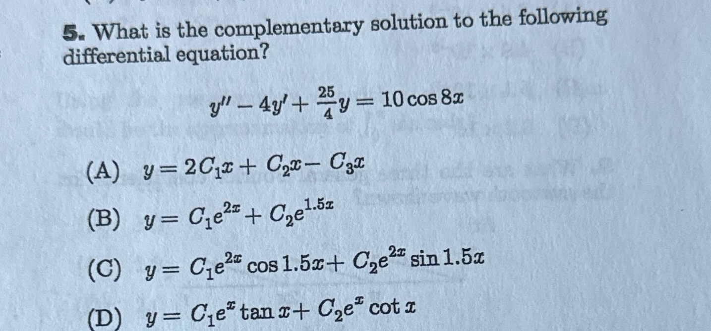 Solved What is the complementary solution to the following | Chegg.com