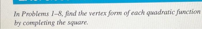 Solved f(x)=−2x2+4x−5In Problems 1-8, find the vertex form | Chegg.com