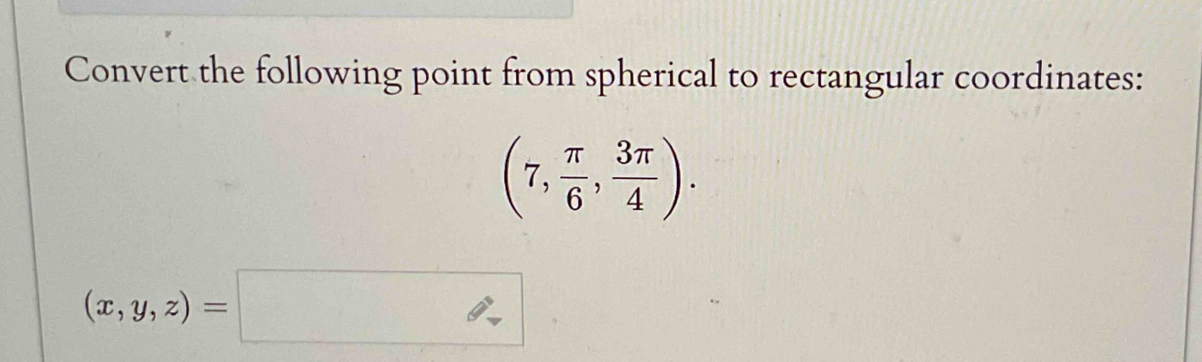 Solved Convert the following point from spherical to | Chegg.com
