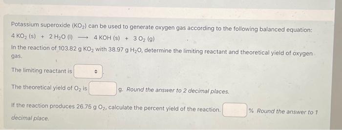Solved Potassium superoxide (KO2) can be used to generate | Chegg.com
