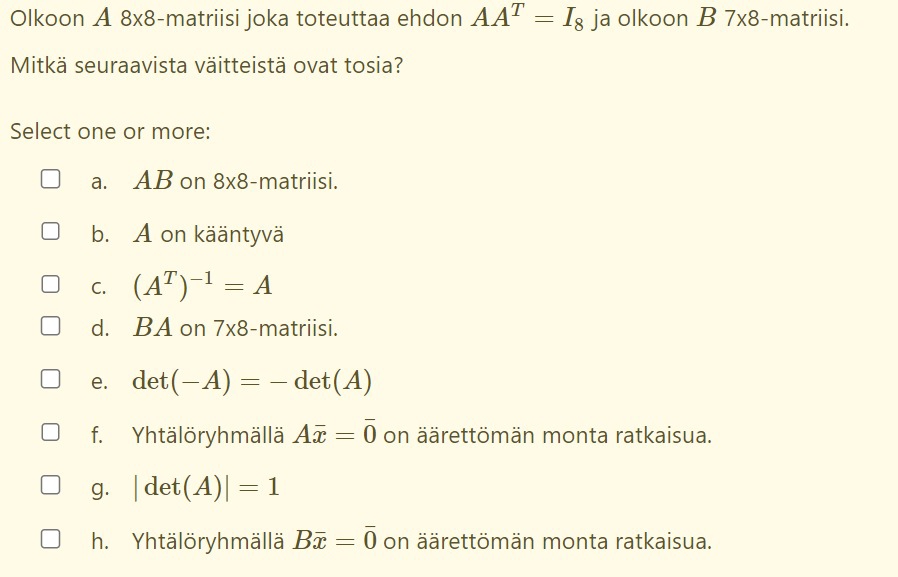 Solved Olkoon A 8x8-matriisi joka toteuttaa ehdon AAT=I8 ﻿ja | Chegg.com