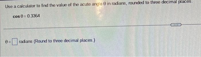 Use a calculator to find the value of the acute angle | Chegg.com