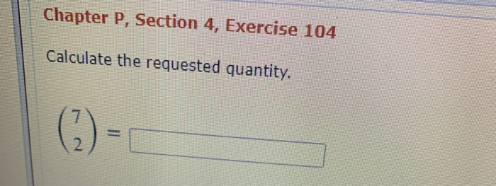 Solved Chapter P, Section 4, Exercise 104 Calculate the | Chegg.com