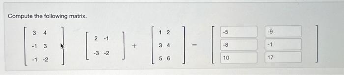 Solved Compute the following matrix. | Chegg.com