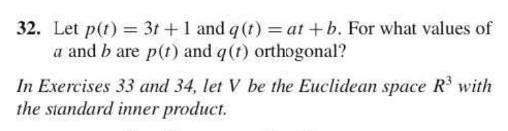 Solved Let p(t)=3t+1 ﻿and q(t)=at+b. ﻿For what values ofa | Chegg.com