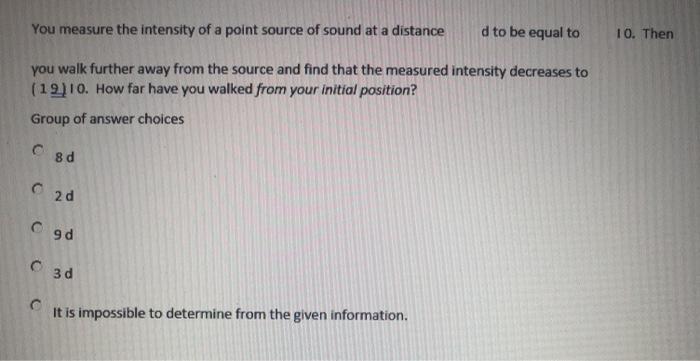 Solved You measure the intensity of a point source of sound | Chegg.com