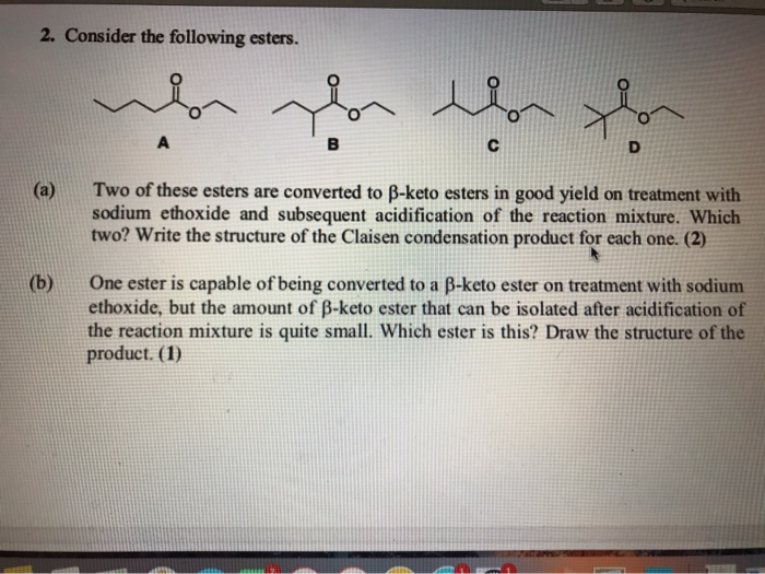 Solved 2. Consider the following esters. (a) Two of these | Chegg.com
