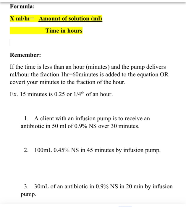 Solved Formula: X ml/hr= Amount of solution (ml) Time in | Chegg.com