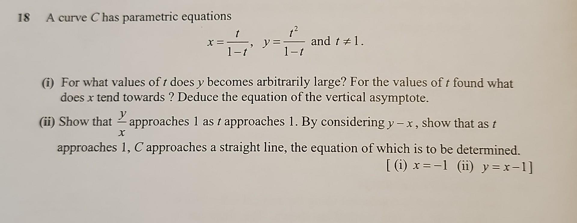 Solved 18 A curve C has parametric equations x=1−tt,y=1−tt2 | Chegg.com