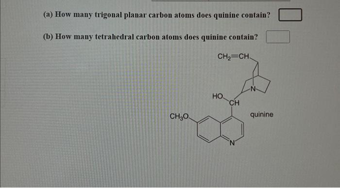 Solved (a) How many trigonal planar carbon atoms does | Chegg.com