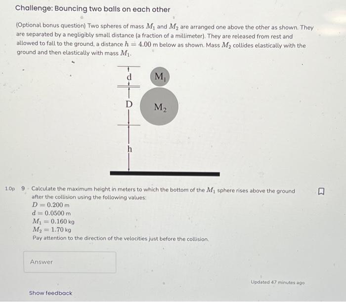 Solved Challenge: Bouncing two balls on each other (Optional | Chegg.com