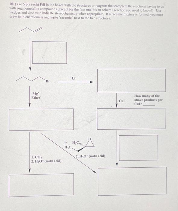 Solved 10. ( 3 or 5 pts each) Fill in the boxes with the | Chegg.com
