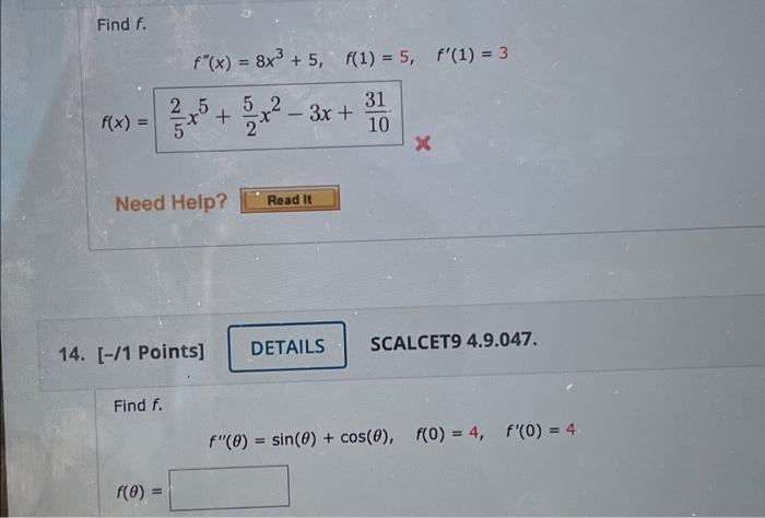Solved Find f. f"(x) = 8x3 + 5, f(1) = 5, f'(1) = 3 2 5 5 + | Chegg.com