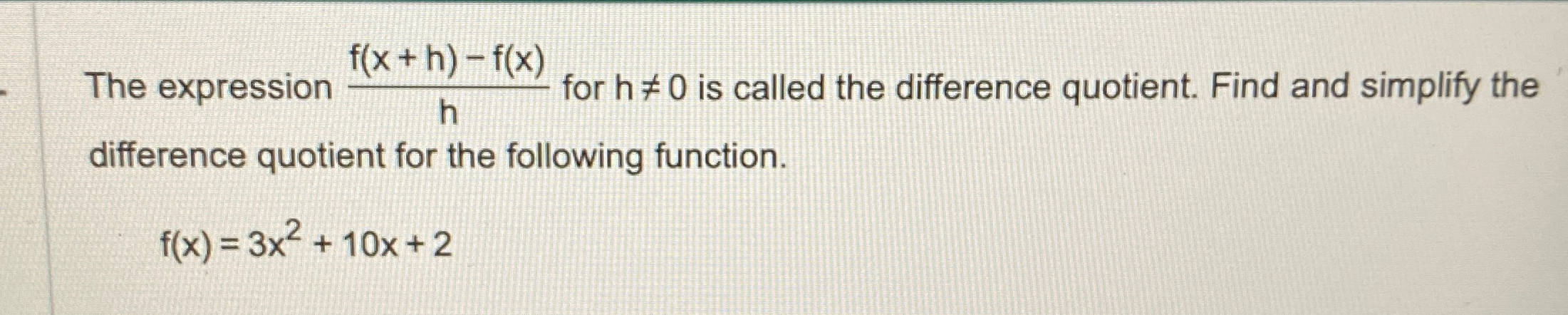 Solved The expression f(x+h)-f(x)h ﻿for h≠0 ﻿is called the | Chegg.com