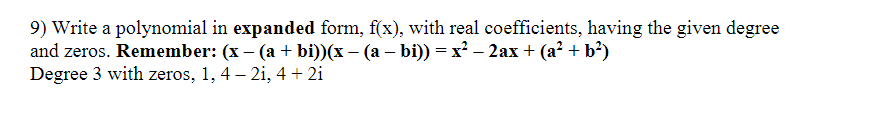 Solved Write a polynomial in expanded form, f(x), ﻿with real | Chegg.com