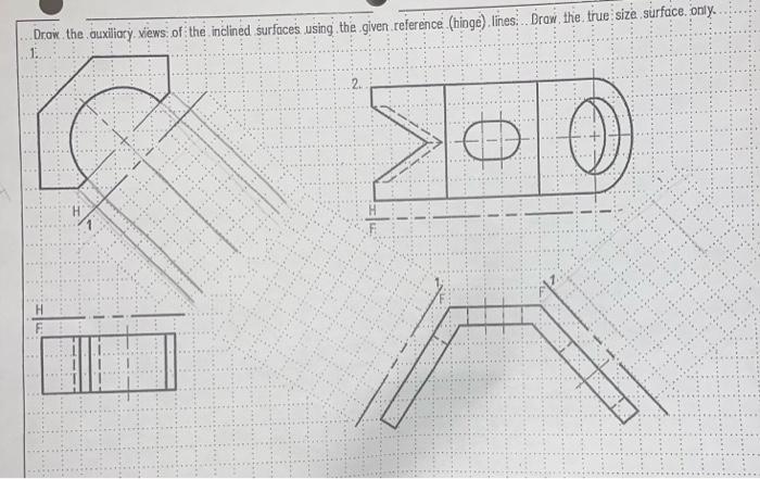 Solved Draw the auxiliary vews of the inclined surfaces | Chegg.com