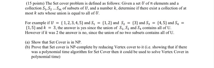 (15 points) The Set cover problem is defined as | Chegg.com