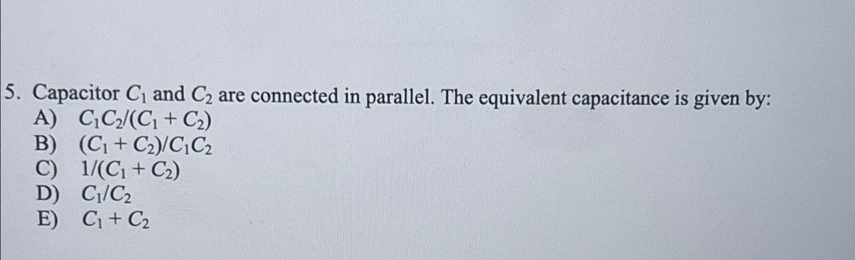 Solved Capacitor C1 ﻿and C2 ﻿are connected in parallel. The | Chegg.com