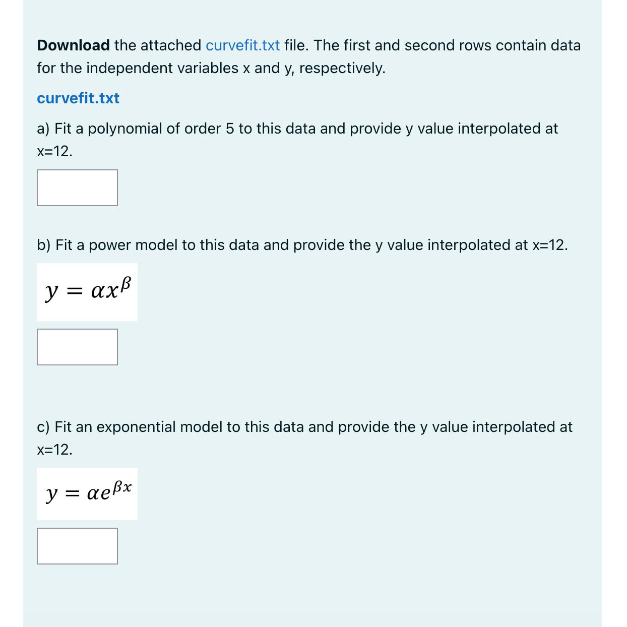 Solved Download the attached curvefit.txt file. The first | Chegg.com