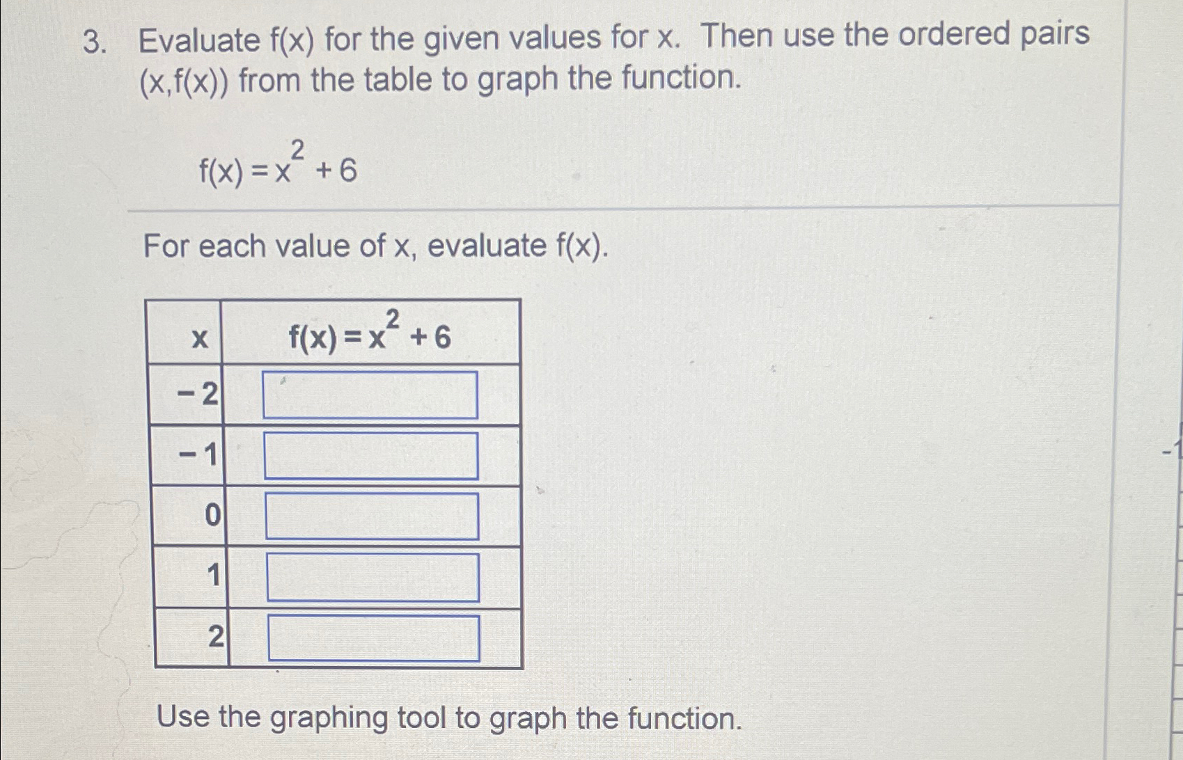 Solved Evaluate f(x) ﻿for the given values for x. ﻿Then use | Chegg.com