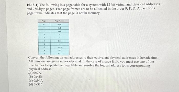 Solved 10.13.4) The following is a page table for a system | Chegg.com