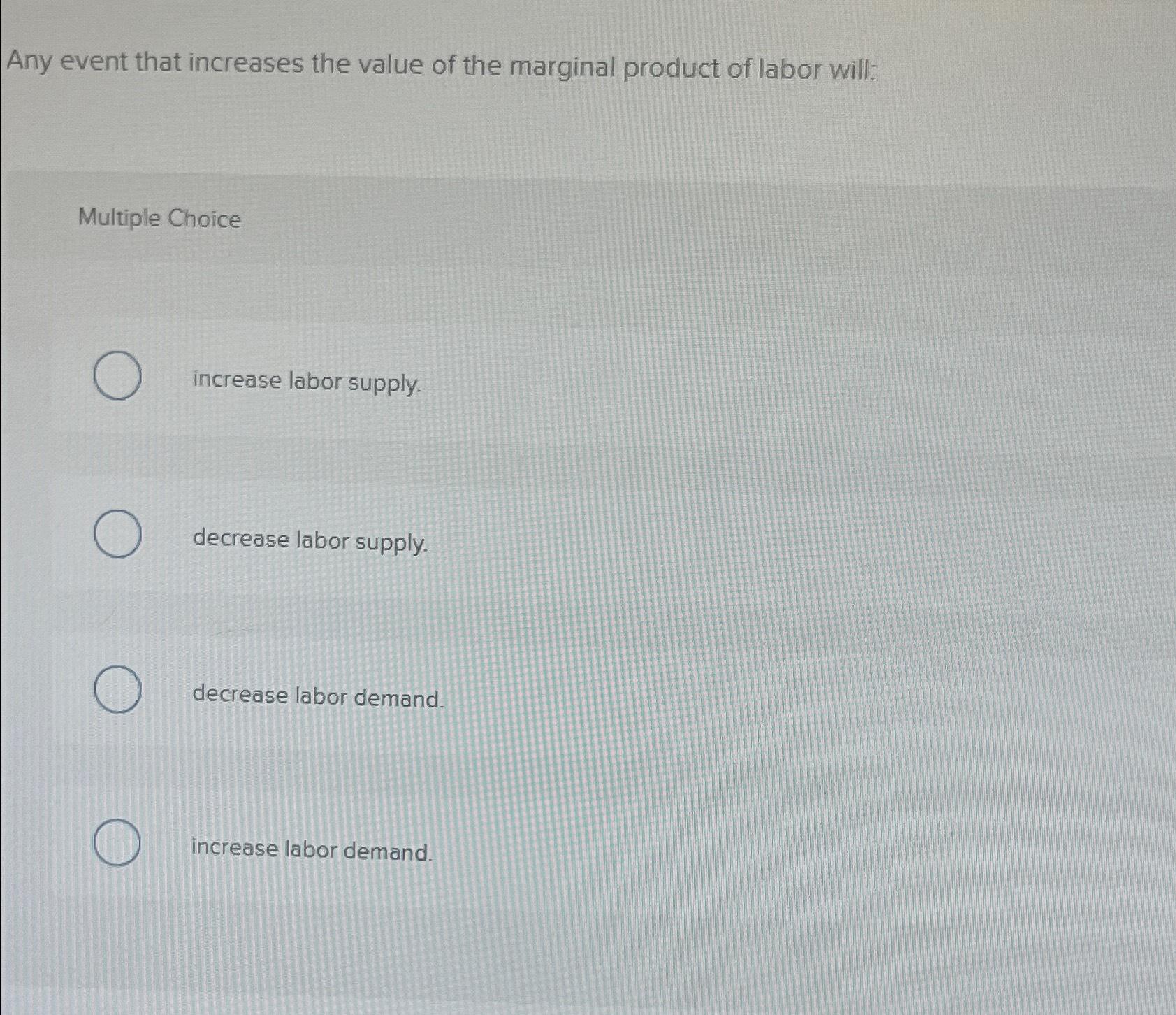 Solved Any event that increases the value of the marginal | Chegg.com