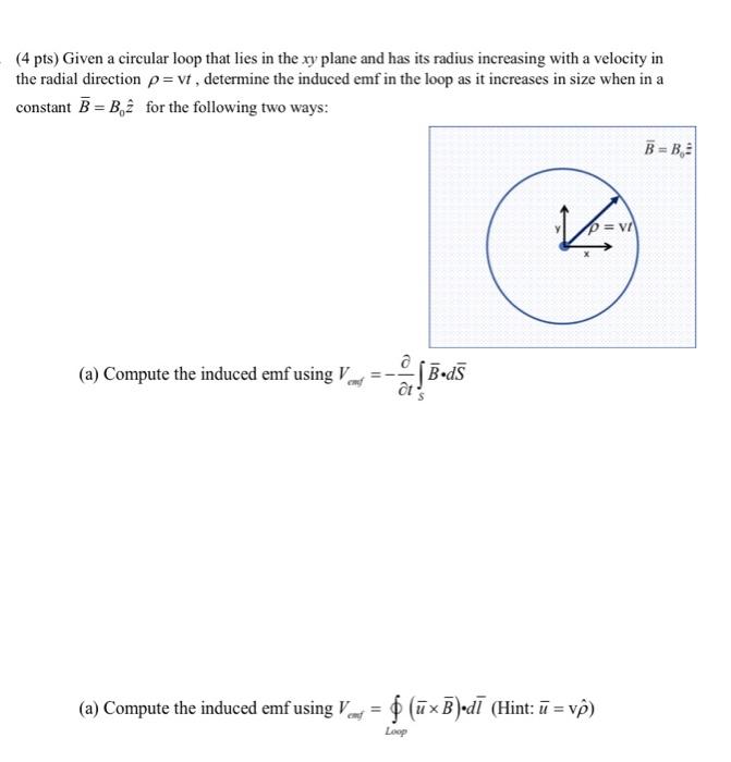 Solved (4 pts) Given a circular loop that lies in the xy | Chegg.com