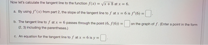Solved Now let's calculate the tangent line to the function | Chegg.com