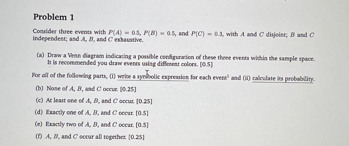 Solved Consider three events with P(A)=0.5,P(B)=0.5, and | Chegg.com