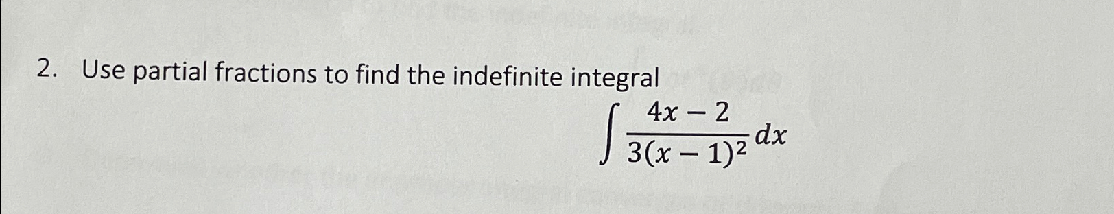 Solved Use partial fractions to find the indefinite | Chegg.com