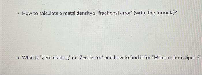Solved - How to calculate a metal density's "fractional | Chegg.com
