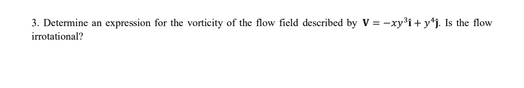 Solved Determine an expression for the vorticity of the flow | Chegg.com