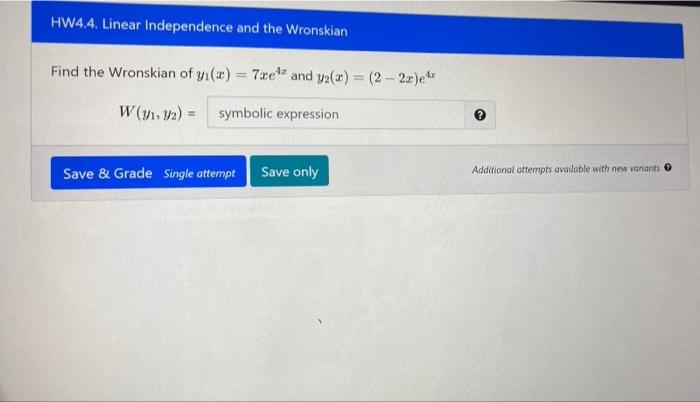 Solved HW4.4. Linear Independence and the Wronskian Find the | Chegg.com