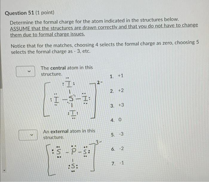 Solved Question 51 (1 point) Determine the formal charge for | Chegg.com