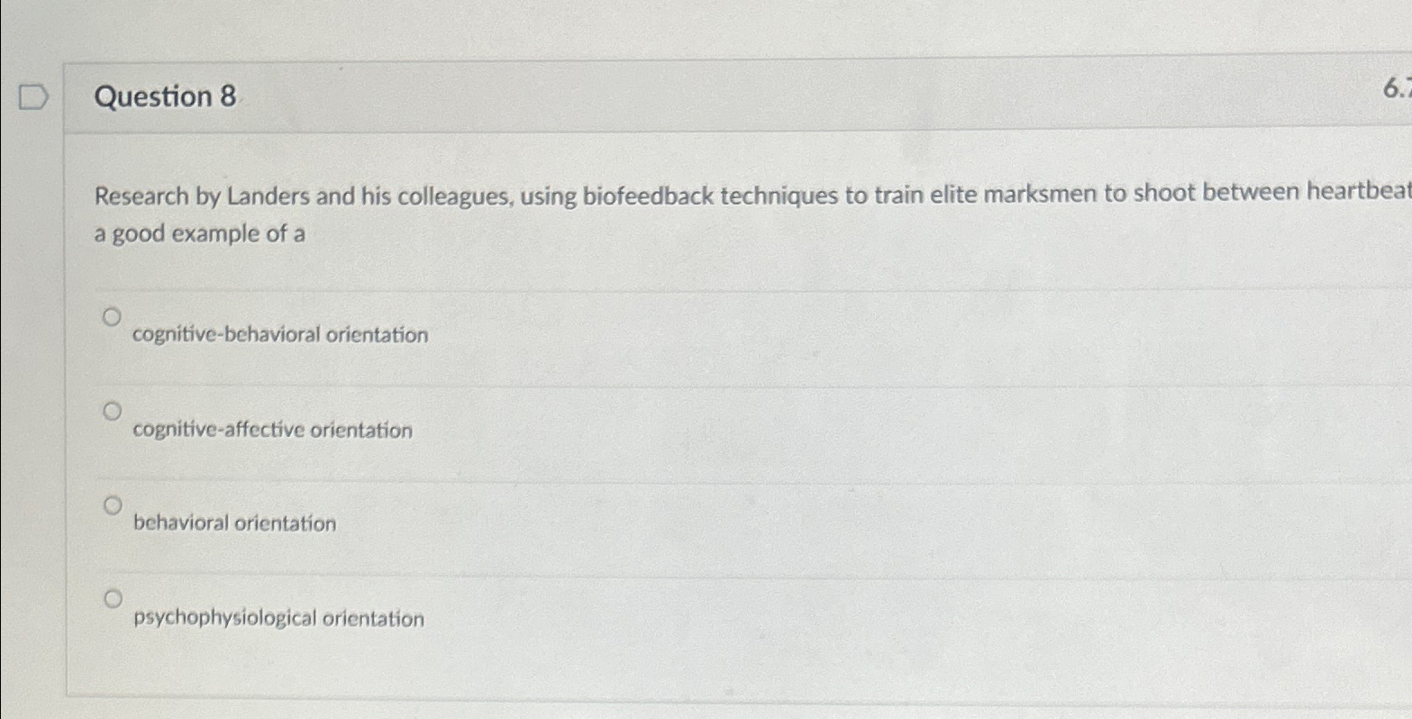 Solved Question 8Research by Landers and his colleagues, | Chegg.com