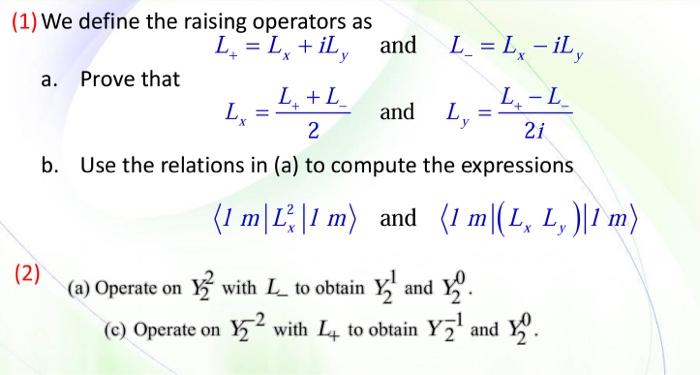 Solved (1) We define the raising operators as L+=Lx+iLy and | Chegg.com
