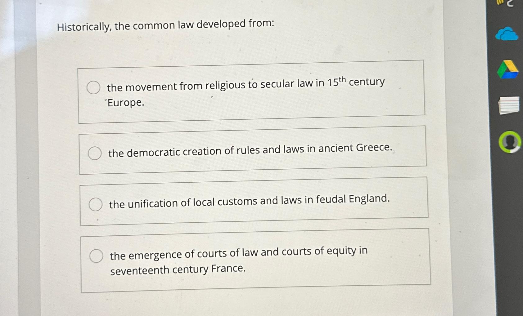 Solved Historically, the common law developed from:the | Chegg.com