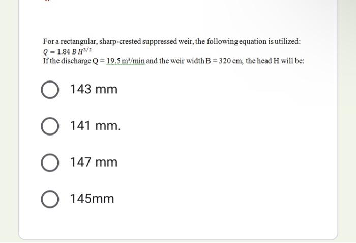 Solved For a rectangular, sharp-crested suppressed weir, the | Chegg.com