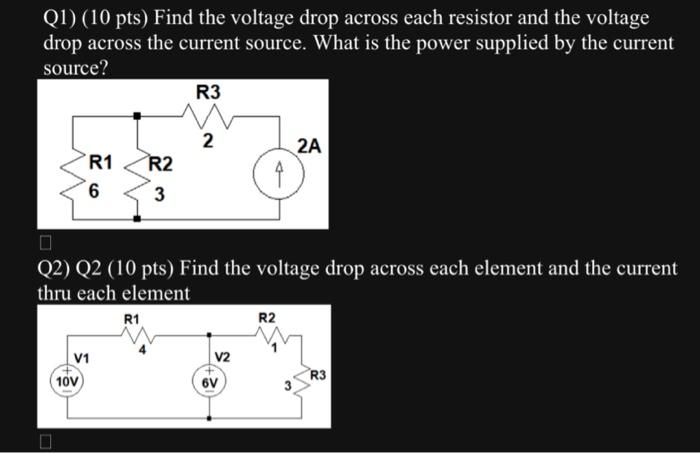 Solved Q1) (10 pts) Find the voltage drop across each | Chegg.com