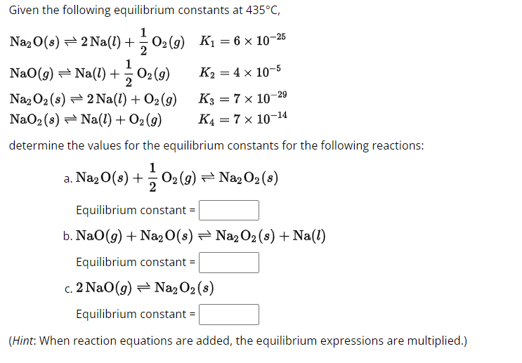 Solved Given the following equilibrium constants at | Chegg.com